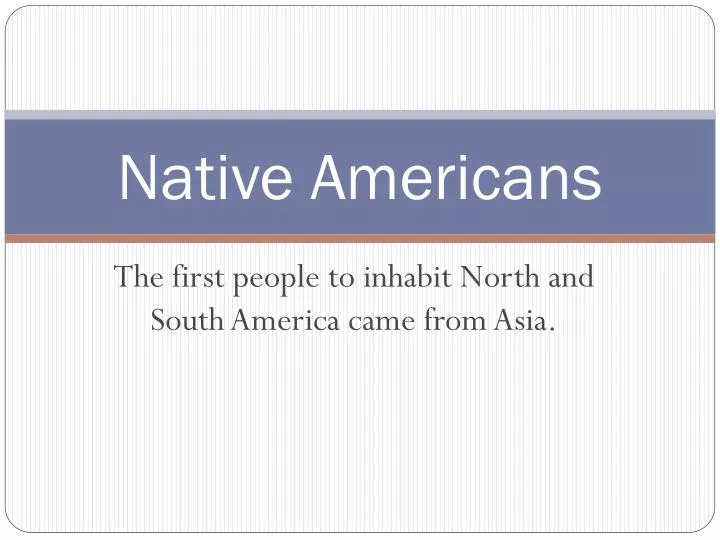 PPT - Native Americans PowerPoint Presentation, free download - ID:2728883