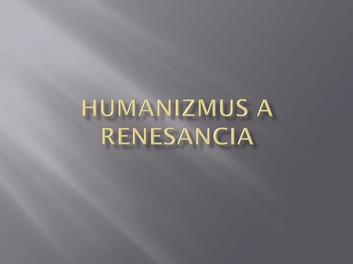 PPT - Humanizmus a renesancia PowerPoint Presentation, free download ...