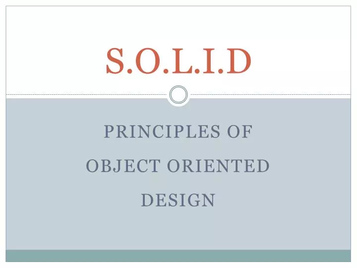PPT - S.O.L.I.D PowerPoint Presentation, free download - ID:2729033