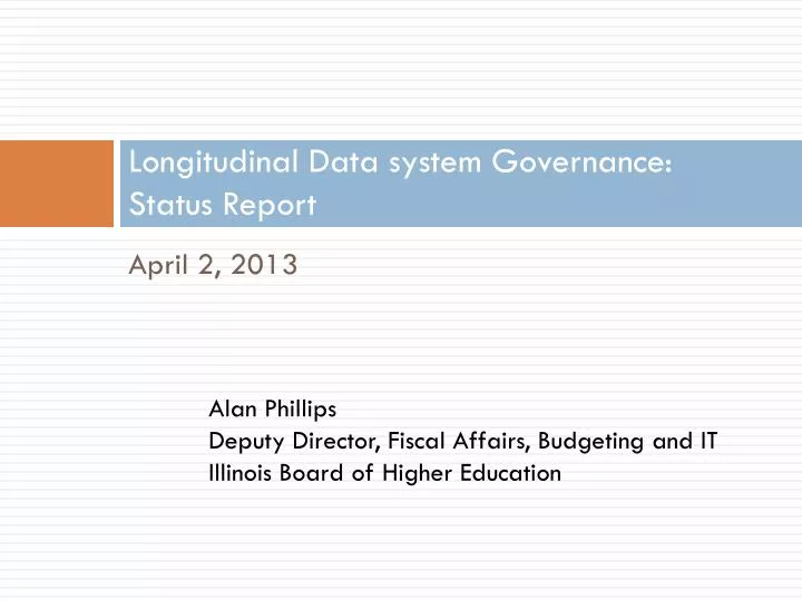PPT - Longitudinal Data system Governance: Status Report PowerPoint ...
