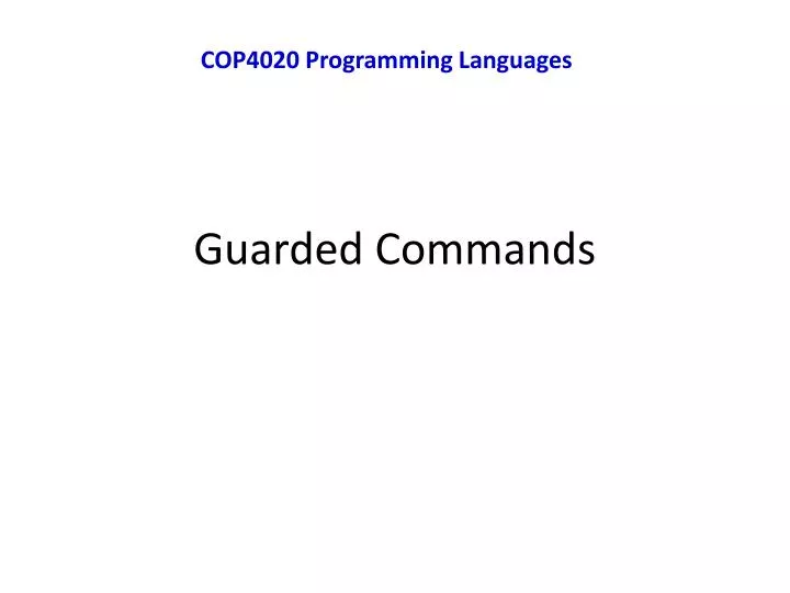 PPT - Guarded Commands PowerPoint Presentation, free download - ID:2729807