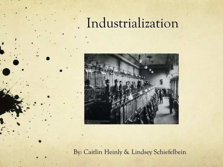 PPT - Industrialization PowerPoint Presentation, free download - ID:2730000