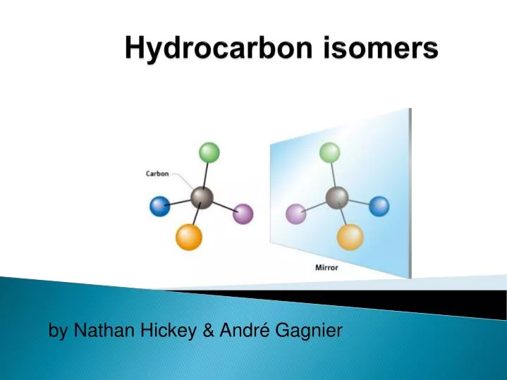 PPT - Hydrocarbon isomers PowerPoint Presentation, free download - ID ...