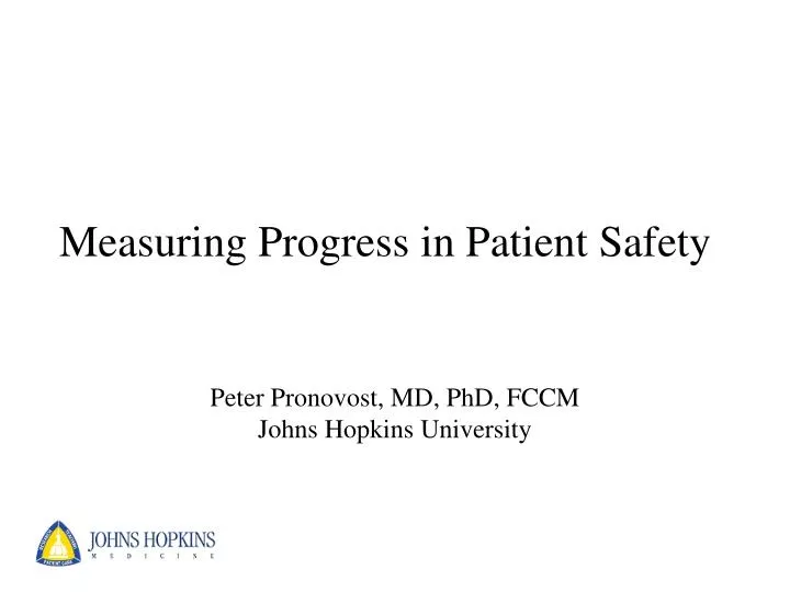 PPT - Measuring Progress in Patient Safety PowerPoint Presentation ...
