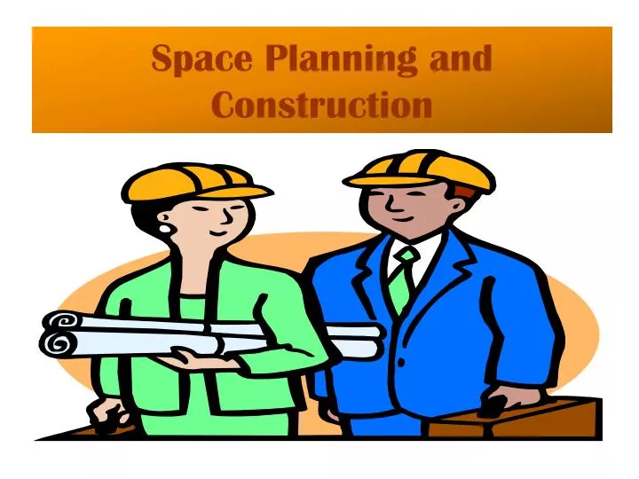 PPT - Space Planning and Construction PowerPoint Presentation, free ...