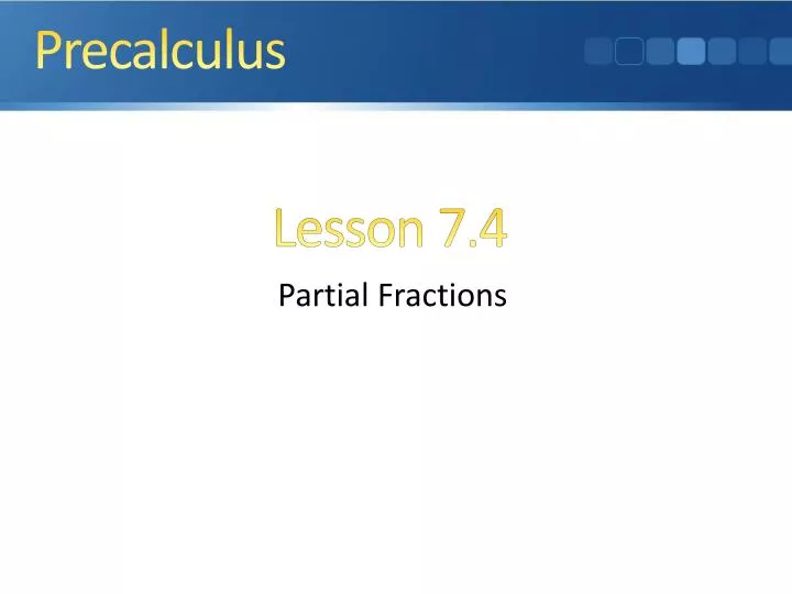 PPT - Partial Fractions PowerPoint Presentation, free download - ID:2730901