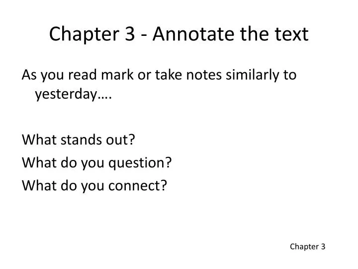 PPT - Chapter 3 - Annotate the text PowerPoint Presentation, free ...
