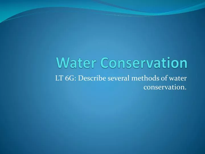 PPT - Water Conservation PowerPoint Presentation, free download - ID ...