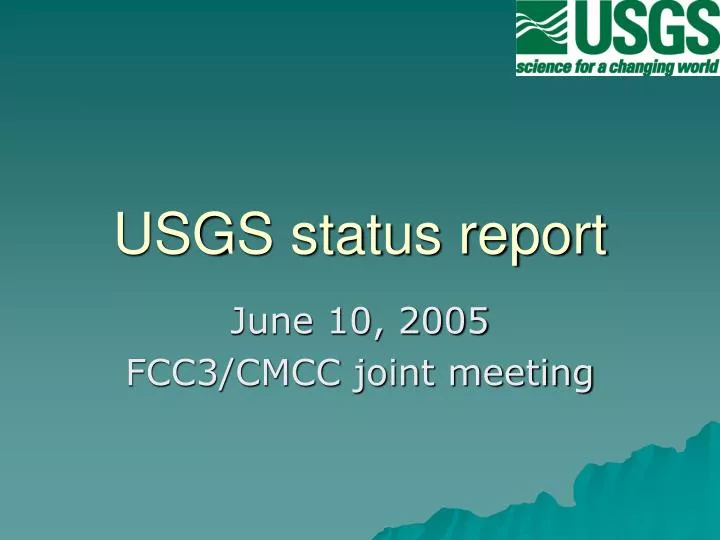 PPT - USGS status report PowerPoint Presentation, free download - ID ...