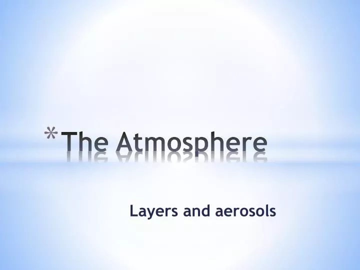 PPT - The Atmosphere PowerPoint Presentation, free download - ID:2731929