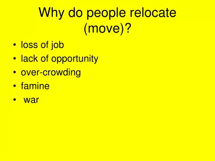 PPT - Why do people relocate (move)? PowerPoint Presentation, free ...
