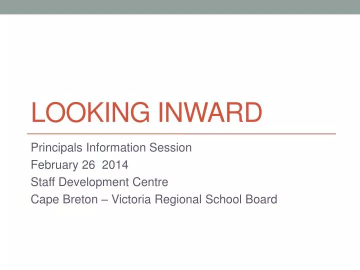 PPT - LOOKING INWARD PowerPoint Presentation, free download - ID:2732448