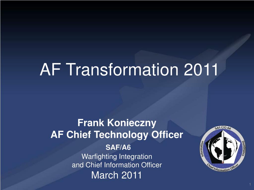 PPT - Frank Konieczny AF Chief Technology Officer SAF/A6 Warfighting ...
