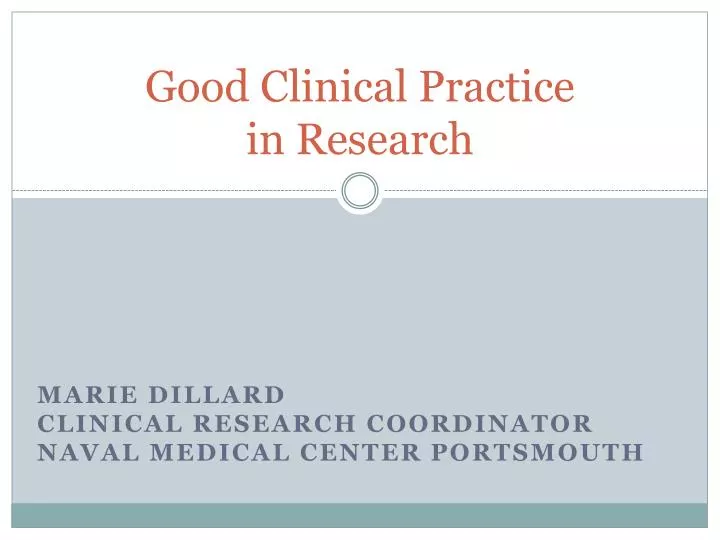 PPT - Good Clinical Practice in Research PowerPoint Presentation, free ...