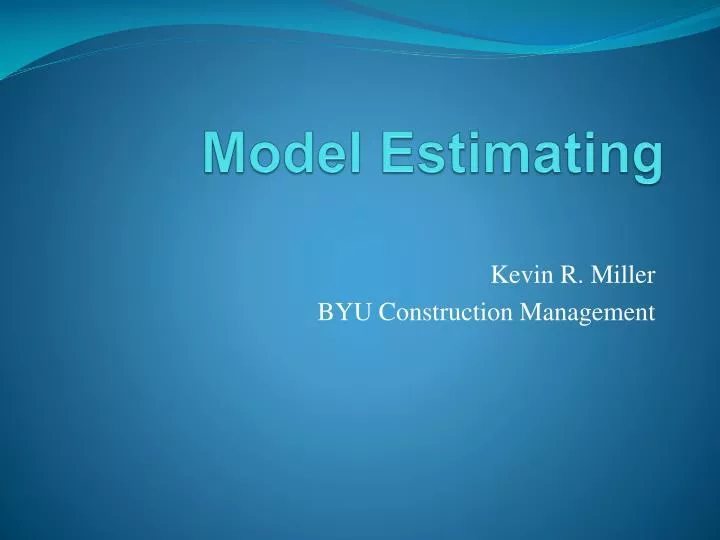 PPT - Model Estimating PowerPoint Presentation, free download - ID:2732735