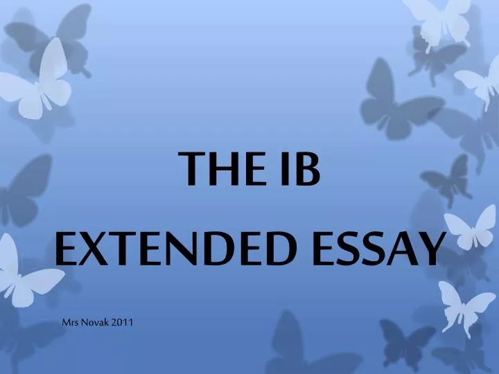 PPT - THE IB EXTENDED ESSAY PowerPoint Presentation, free download - ID ...