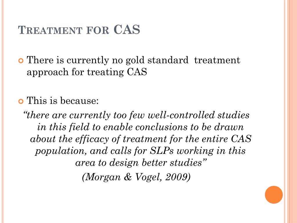 PPT - Treatment Approaches: Childhood Apraxia of Speech (CAS ...