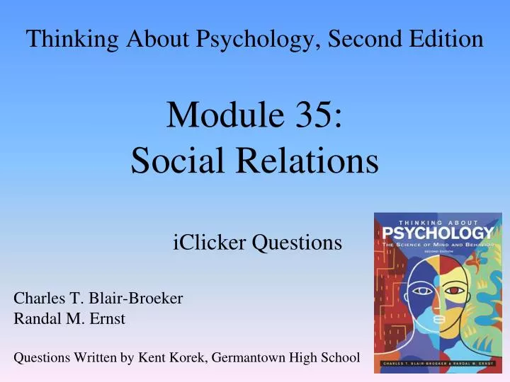 PPT - Thinking About Psychology, Second Edition Module 35: Social ...