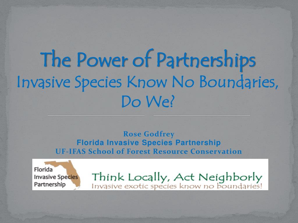 PPT - Rose Godfrey Florida Invasive Species Partnership UF-IFAS School ...