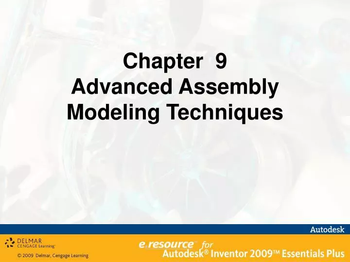 PPT - Chapter 9 Advanced Assembly Modeling Techniques PowerPoint ...