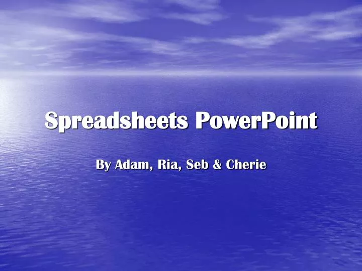PPT - Spreadsheets PowerPoint PowerPoint Presentation, free download ...