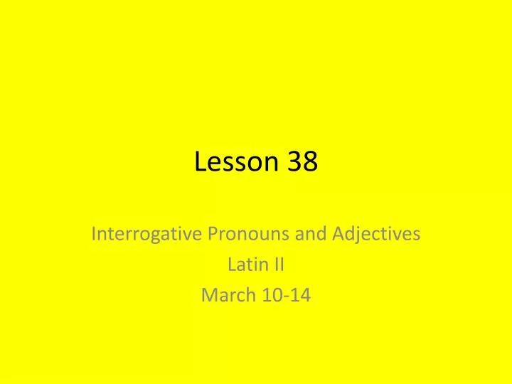 PPT - Lesson 38 PowerPoint Presentation, free download - ID:2735238
