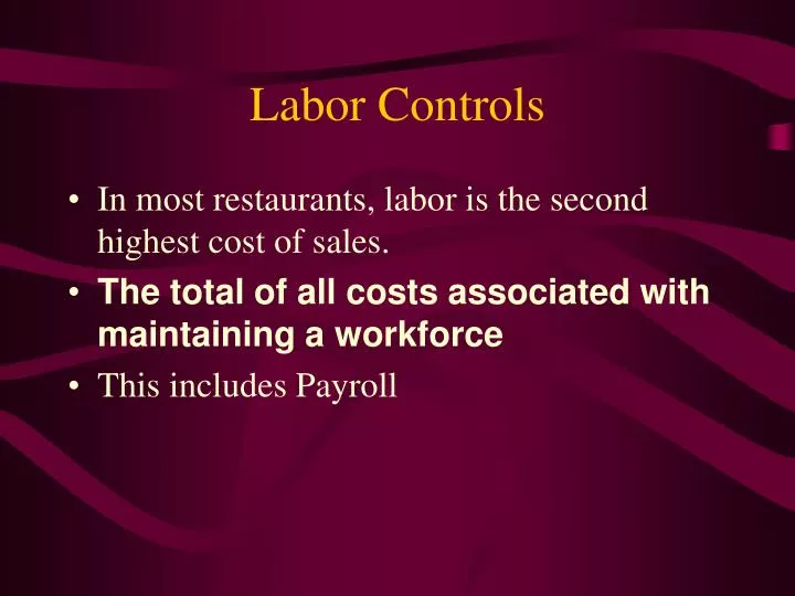PPT - Labor Controls PowerPoint Presentation, free download - ID:2735340