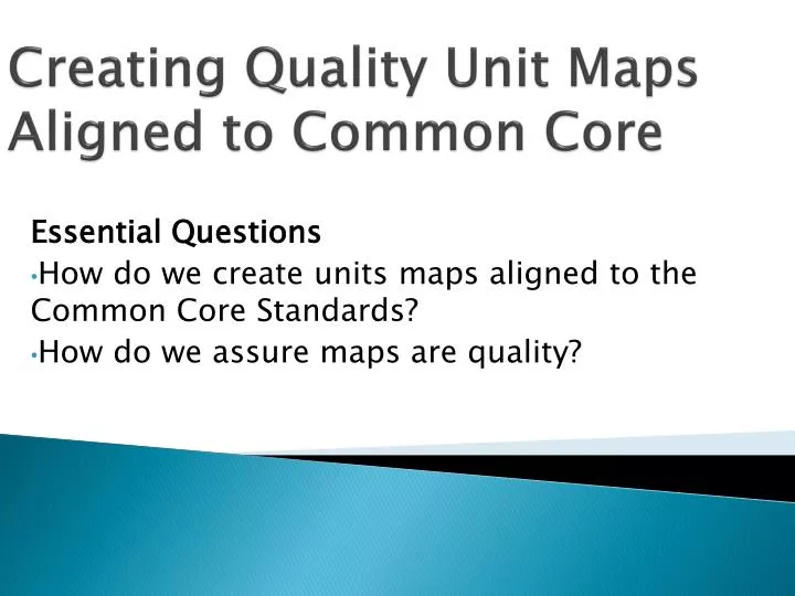 PPT - Creating Quality Unit Maps Aligned to Common Core PowerPoint ...