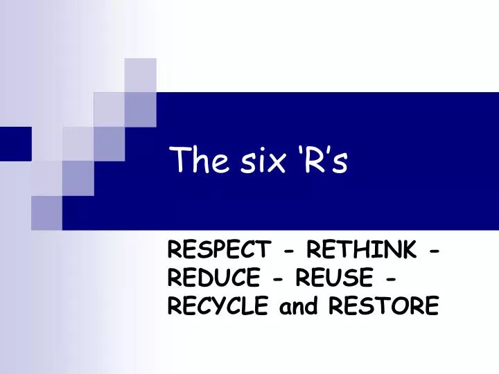 PPT - The six ‘R’s PowerPoint Presentation, free download - ID:2736417