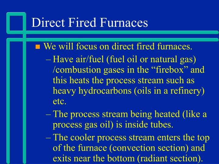 PPT - Furnaces also called Fired Heaters PowerPoint Presentation - ID ...
