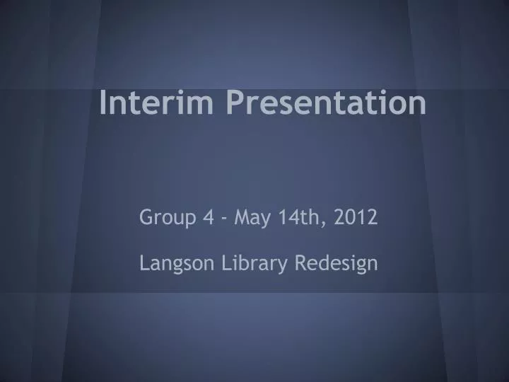PPT - Interim Presentation PowerPoint Presentation, free download - ID ...