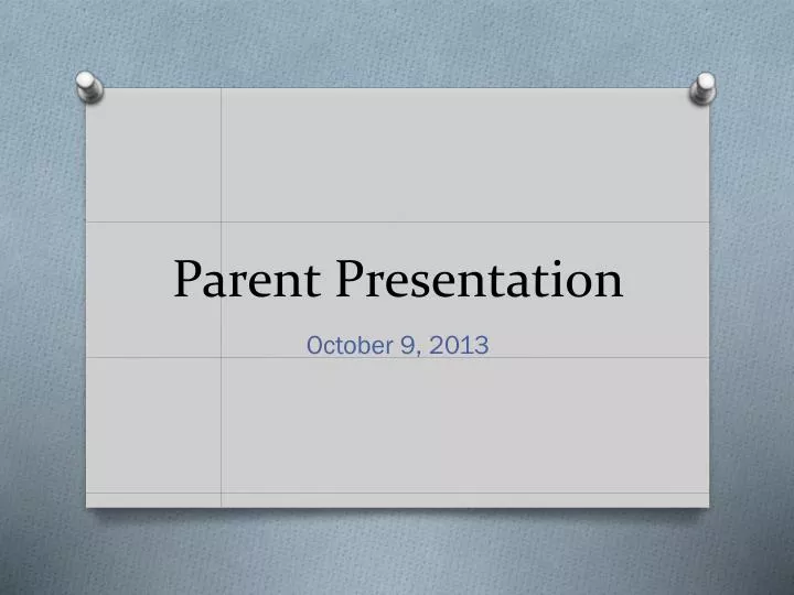 PPT - Parent Presentation PowerPoint Presentation, free download - ID ...