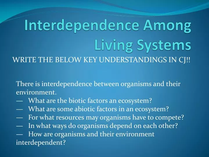PPT - Interdependence Among Living Systems PowerPoint Presentation ...