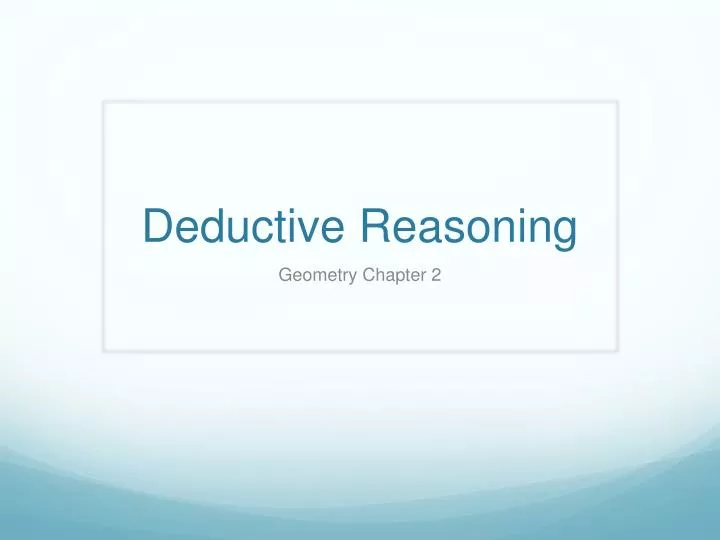 PPT - Deductive Reasoning PowerPoint Presentation, free download - ID ...