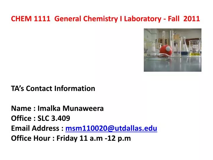 PPT - CHEM 1111 General Chemistry I Laboratory - Fall 2011 TA’s Contact ...