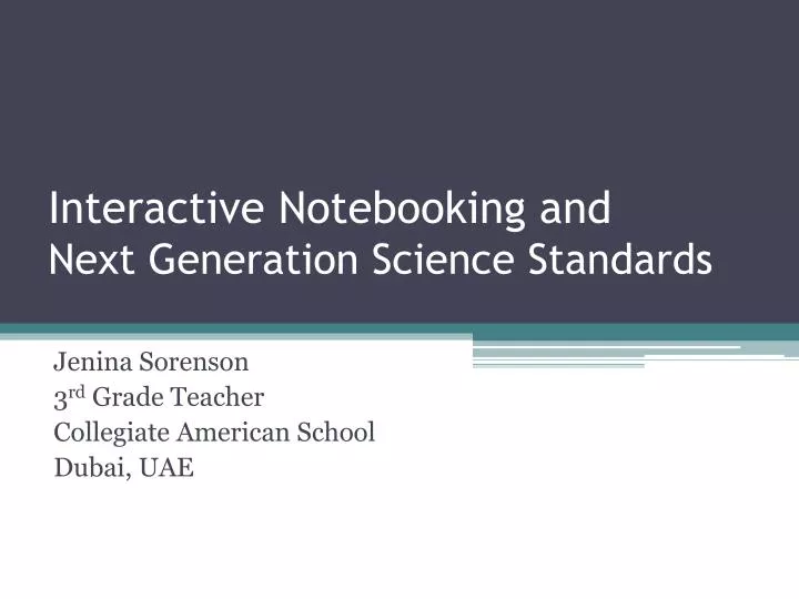 PPT - Interactive Notebooking and Next Generation Science Standards PowerPoint Presentation - ID ...