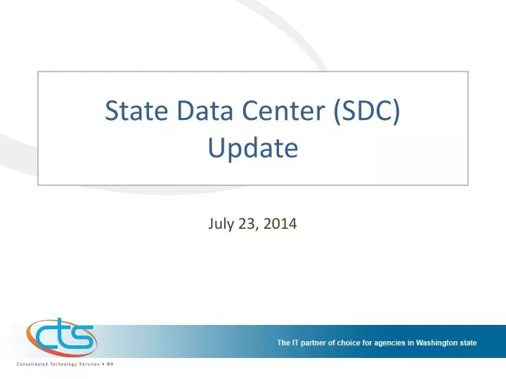 PPT - State Data Center (SDC) Update PowerPoint Presentation, free download - ID:2737989