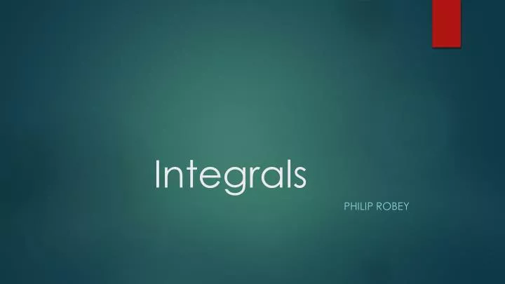 PPT - Integrals PowerPoint Presentation, free download - ID:2738330