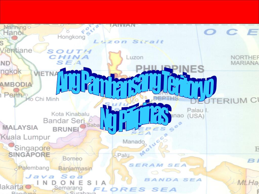 PPT - Ang Pambansang Teritoryo Ng Pilipinas PowerPoint Presentation ...