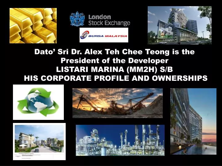 PPT - The Honorable President Dato’ Sri Dr. Alex Teh Chee Teong ...