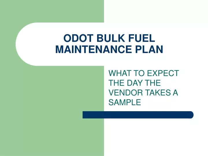 PPT - ODOT BULK FUEL MAINTENANCE PLAN PowerPoint Presentation, free ...