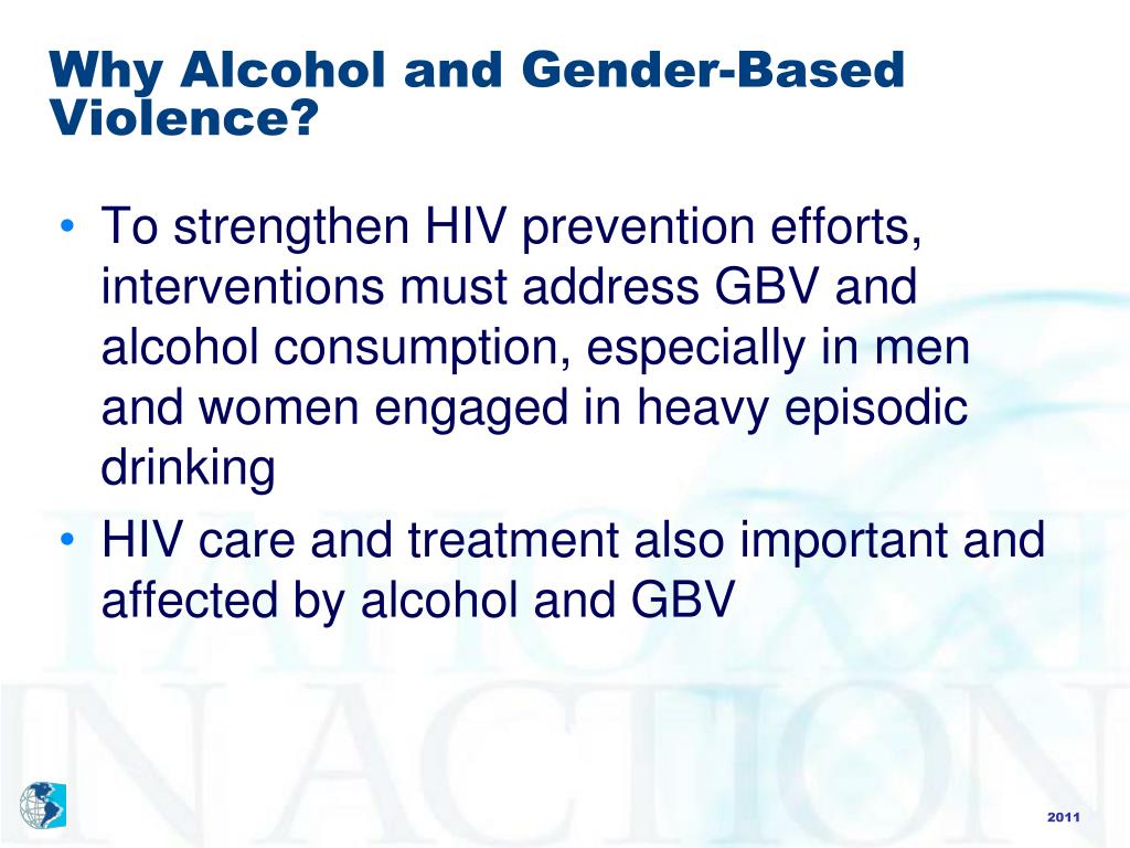 Ppt Overview Linkages Between Alcohol Gender Based Violence And Hiv