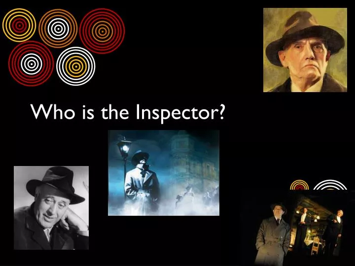 PPT - Who is the Inspector? PowerPoint Presentation, free download - ID ...