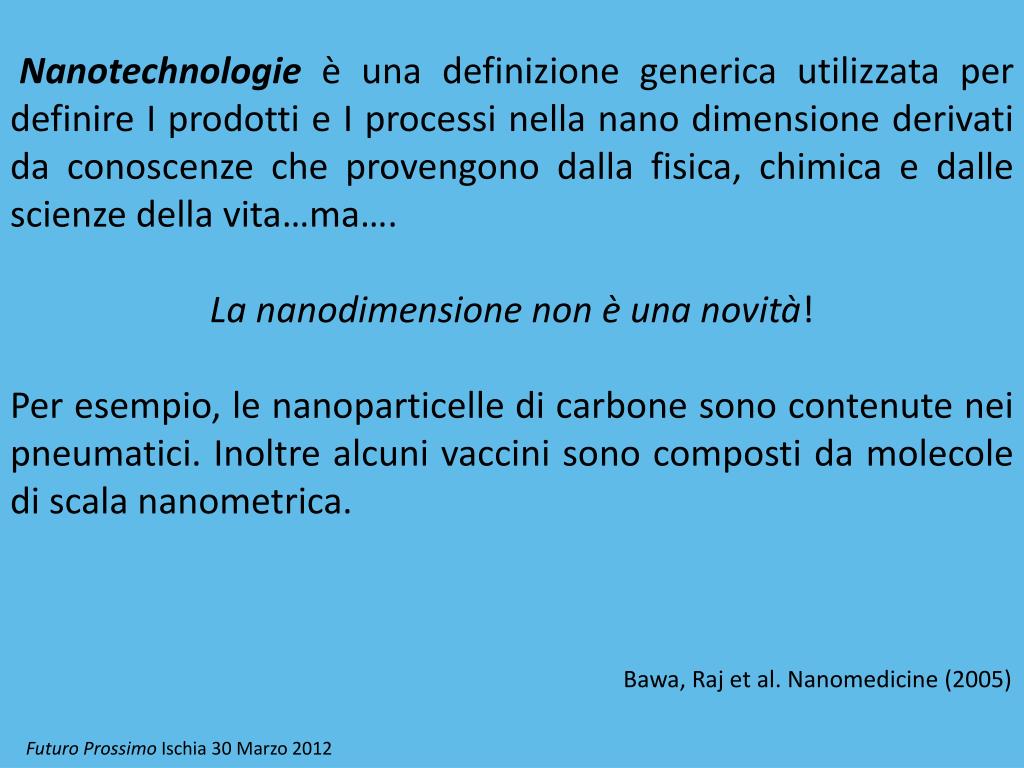 PPT - Nanotecnologie: applicazioni, timori e promesse dal nano mondo ...