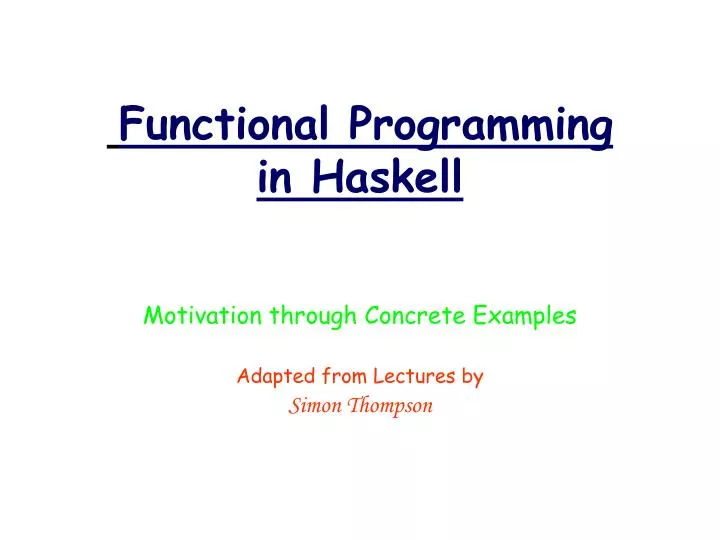 Ppt Functional Programming In Haskell Powerpoint Presentation Free 1659