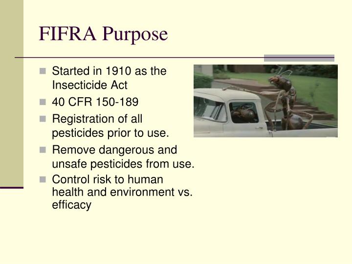 PPT - Federal Insecticide, Fungicide, Rodenticide Act (FIFRA ...