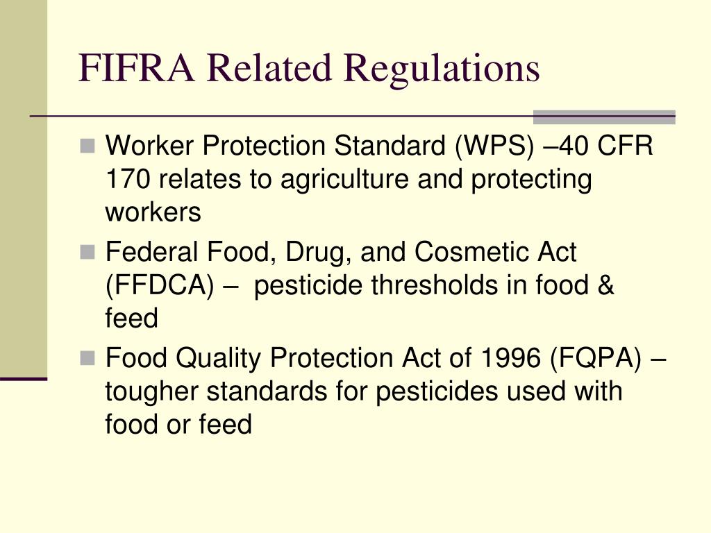 PPT - Federal Insecticide, Fungicide, Rodenticide Act (FIFRA ...