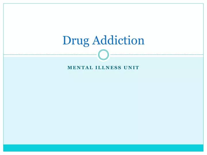 PPT - Drug Addiction PowerPoint Presentation, free download - ID:2742353