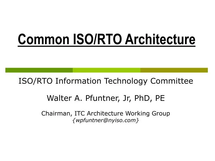 PPT - Common ISO/RTO Architecture PowerPoint Presentation, free ...
