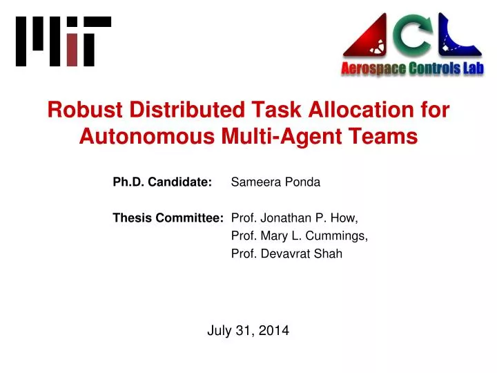 PPT - Robust Distributed Task Allocation for Autonomous Multi-Agent Teams PowerPoint ...